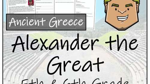 Alexander the Great Close Reading Activity | 5th Grade & 6th Grade