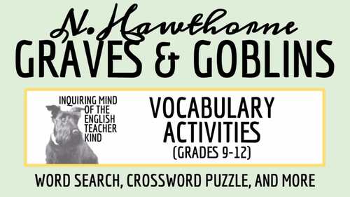 "Graves and Goblins" by Nathaniel Hawthorne Vocabulary Games for High ...