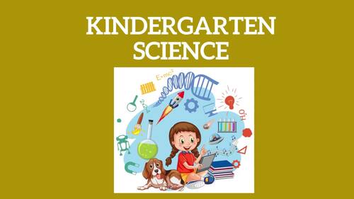 Kindergarten Science Curriculum | Life, Earth, Physical Science & STEM ...