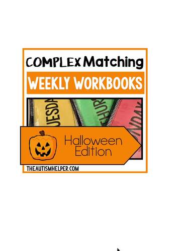 Complex Matching Weekly Workbooks - Halloween by The Autism Helper