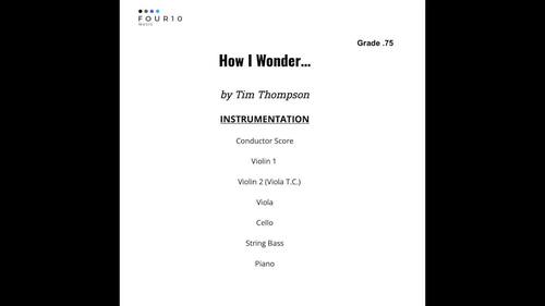 How I Wonder... - String Orchestra (Grade .75) by Four10 Music | TPT