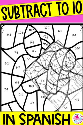 Spanish Color by Code BACK TO SCHOOL Color by Number Subtraction to 10 ...