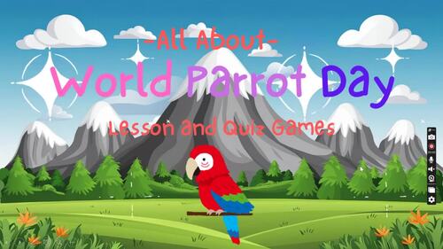 World Parrot Day All All About Parrot PowerPoint Slide lesson Quiz For ...