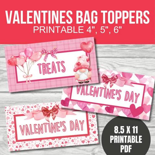 Valentines Day Treat Bag Toppers, Classroom Printable PDF 4" 5" 6" Bag ...