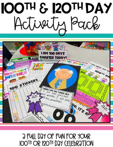 100th Day and 120th Day Pack | 100th Day of School | 120th Day of School