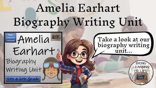 Amelia Earhart Biography Project & Writing Unit | 5th Grade & 6th Grade