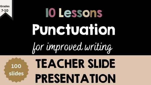 10 Lessons Punctuation for Improved Writing PowerPoint slide RESOURCE ...