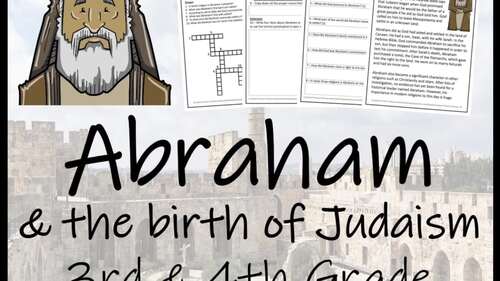 Abraham & Birth of Judaism Close Reading Activity | 3rd Grade & 4th Grade