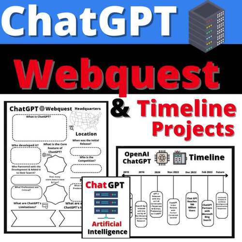 ChatGPT Artificial Intelligence Webquest Timeline Writing Prompts Activities