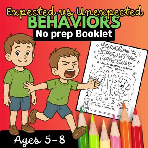 Expected vs Unexpected & Appropriate vs Inappropriate Behaviors Booklet ...