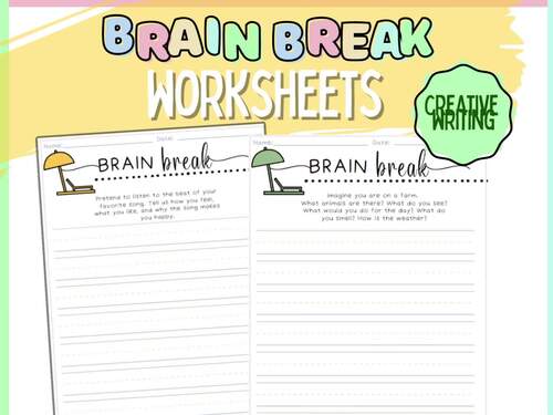 Brain Break Worksheet Creative Writing Prompts Classroom Creativity # ...