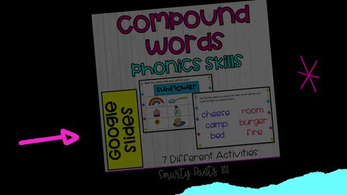Compound Words Phonics Skill - Google Slides NO PREP by Smarty Pants 101