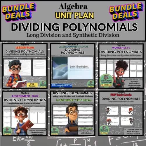 DIVIDING POLYNOMIALS using LONG DIVISION and SYNTHETIC DIVISION-Unit BUNDLE