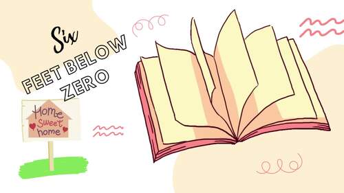 Six Feet Below Zero Novel Study by Lessons Your Way | TPT