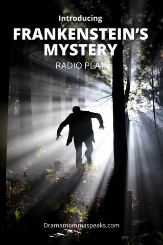 Scary Radio Drama Script| Frankenstein's Mystery|Grades 8 to 10| Gothic ...