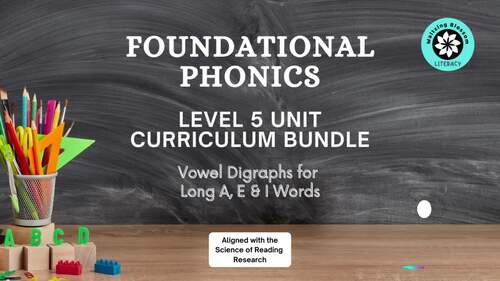 Teach Vowel Team Words with the Foundational Phonics Level 5 Curriculum ...