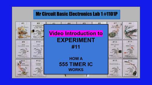 Mr Circuit Science Electronics Exp. 11 - “HOW A 555 TIMER IC WORKS”