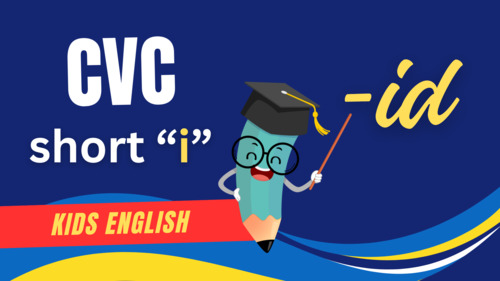 CVC Video Lesson Series: Mastering Short 'i-id' Sounds for Reading Success
