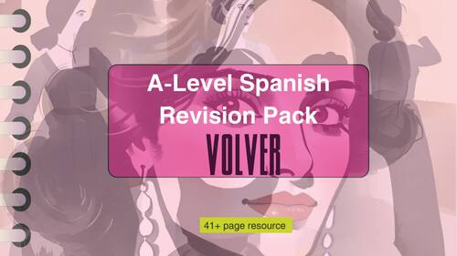 VOLVER Revision Pack for A-Level Spanish by M V Camacho Teaching Resources