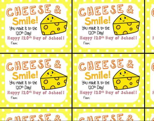 Cheese/ Cheez-It 120th Day of School Gift Tag- Cheese & Smile! You made ...