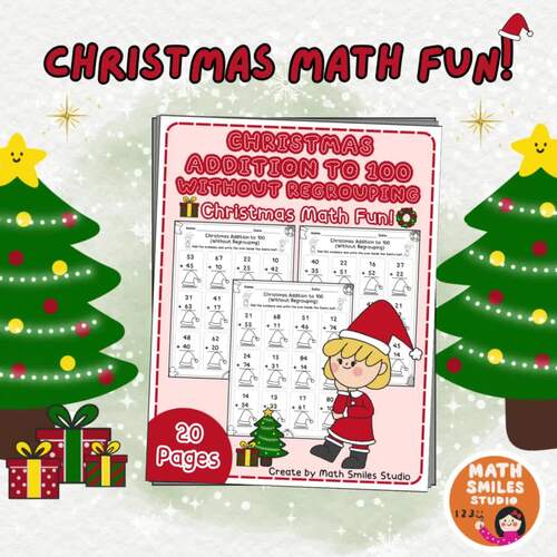 Christmas Addition to 100 without Regrouping | Holiday Math Fun | 2nd Grade