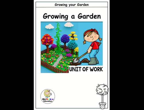 Growing a Garden (Unit of Work) STEM, Math and Literacy | TPT