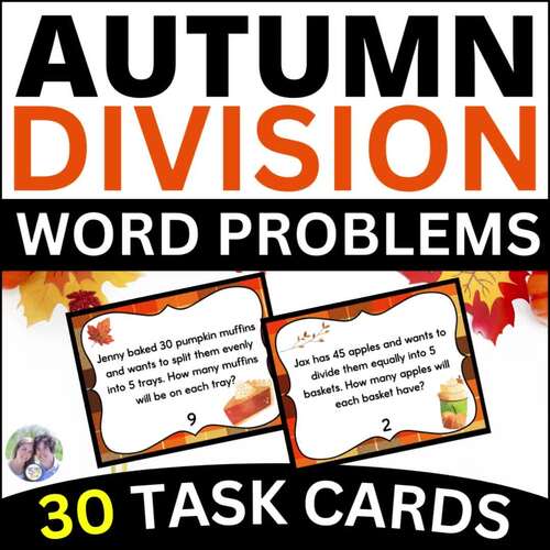 Autumn-Themed Division Word Problems Task Cards (30 Cards) - Back to ...