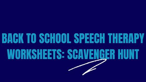 Back To School Speech Therapy Worksheets: Scavenger Hunt by Kayla SLP