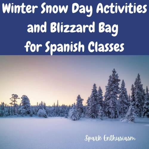 Winter Snow Day Activities and Blizzard Bag for Spanish Classes | TPT