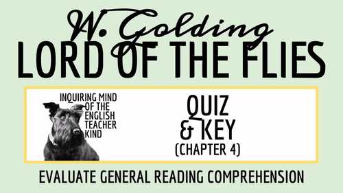 Lord of the Flies Chapter 4 Quiz and Answer Key | Guided Reading Worksheet