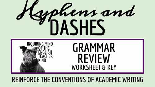 High School Grammar Review Worksheet on Hyphens and Dashes | Compound Nouns