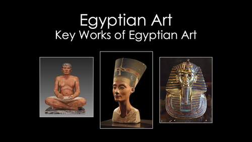 Egyptian Art: 28 Slide Powerpoint by Dali's Moustache Art Source