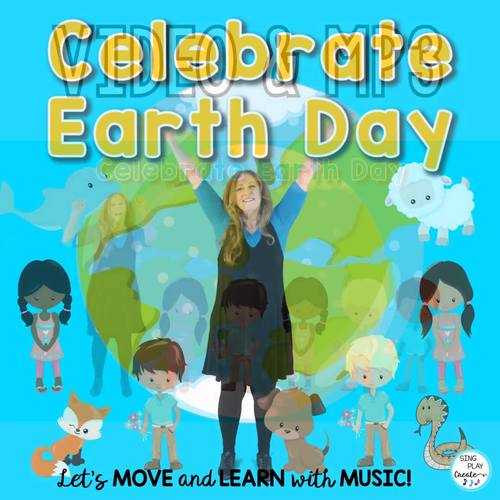 Earth Day Song “Celebrate Earth Day” Brain Break , Action Song Video, Mp3's