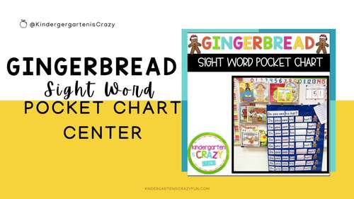 Gingerbread Sight Words Pocket Chart Center by Kindergarten Is Crazy