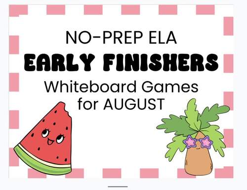 AUGUST No-Prep ELA Early Finishers Writing Activity Games for 2nd-3rd Grade