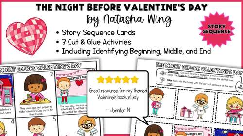 THE NIGHT BEFORE VALENTINE'S DAY Story Retell and Sequencing Activities ...