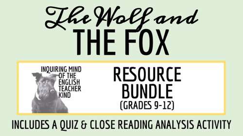 "The Wolf and the Fox" by the Brothers Grimm Quiz and Close Reading Bundle