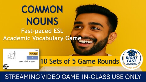 Right Fast: Common Nouns – Informal to Formal Academic Vocabulary Game
