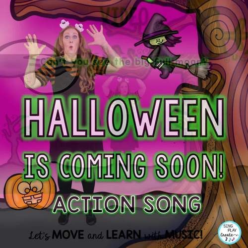 Halloween Action Song: “Halloween is Coming Soon” Movement Activity ...