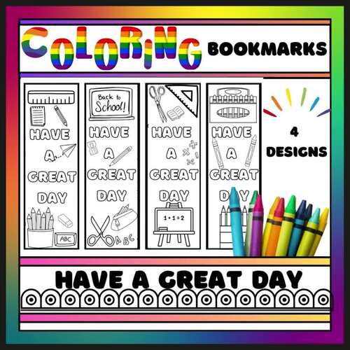Motivate, Coloring Bookmarks, Have A Great Day, Back to School Theme ...