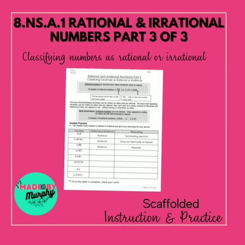 8.NS.A.1 (Part 3 of 3) Classifying Numbers as Rational or Irrational