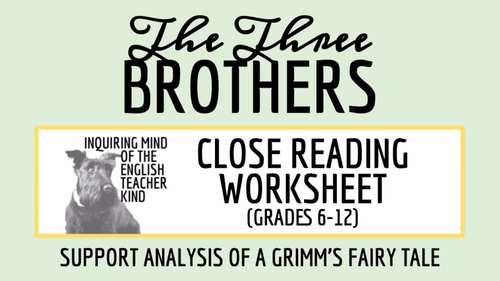 "The Three Brothers" by the Brothers Grimm Close Reading Analysis Worksheet