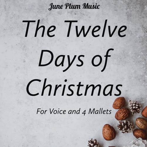 Twelve Days of Christmas for Orff/Marimba - Voice, Recorder & 4 Mallets