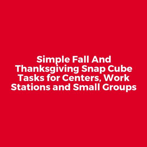 Fall And Thanksgiving Fine Motor Activities: Snap Cubes by File Folder ...