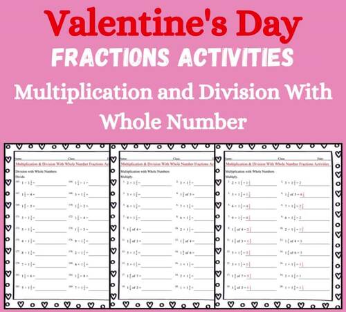 Valentine's Day fractions activities Multiplication & Division With ...