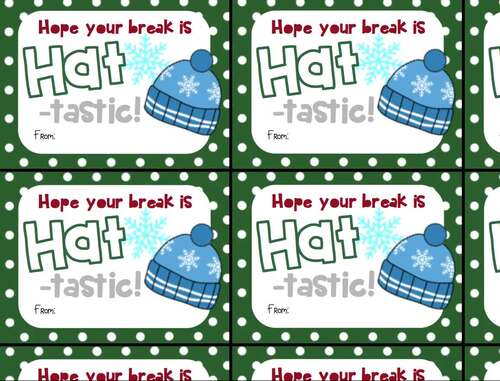Hat Christmas/Winter Holiday Gift Tag- Hope your break is Hat-tastic!