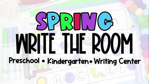 Spring Write the Room Preschool Pre-K & Kindergarten Literacy Center ...