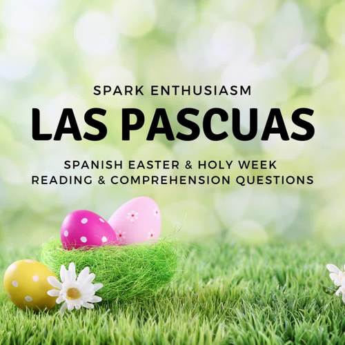La Semana Santa/Las Pascuas Reading and Comprehension Questions in Spanish