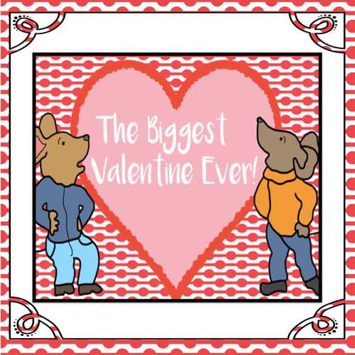 The Biggest Valentine Ever | Unit Lesson Plans & Activities | TPT