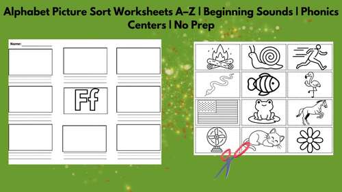 Alphabet Picture Sort Worksheets A–Z | Beginning Sounds | Phonics Centers